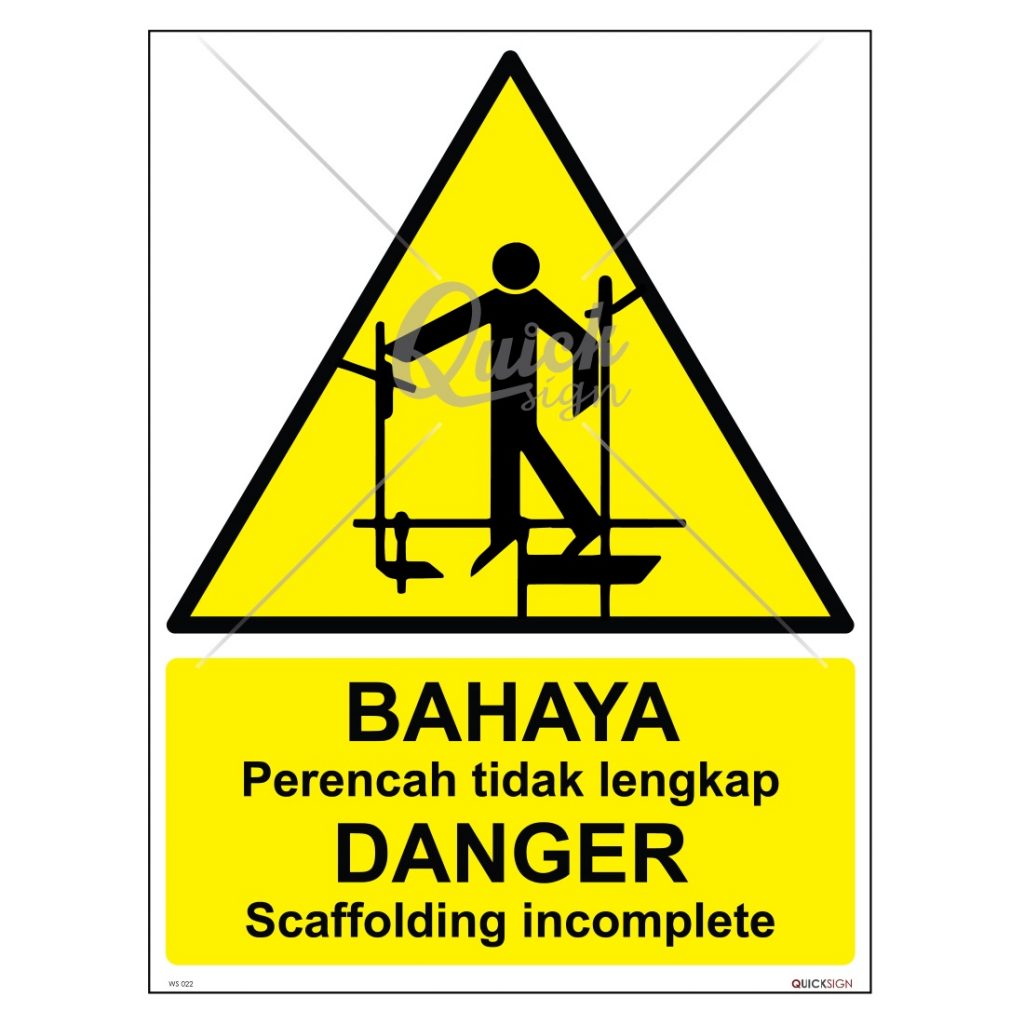 WS022 - Danger Scaffolding Incomplete Signage - Safetyware Sdn Bhd